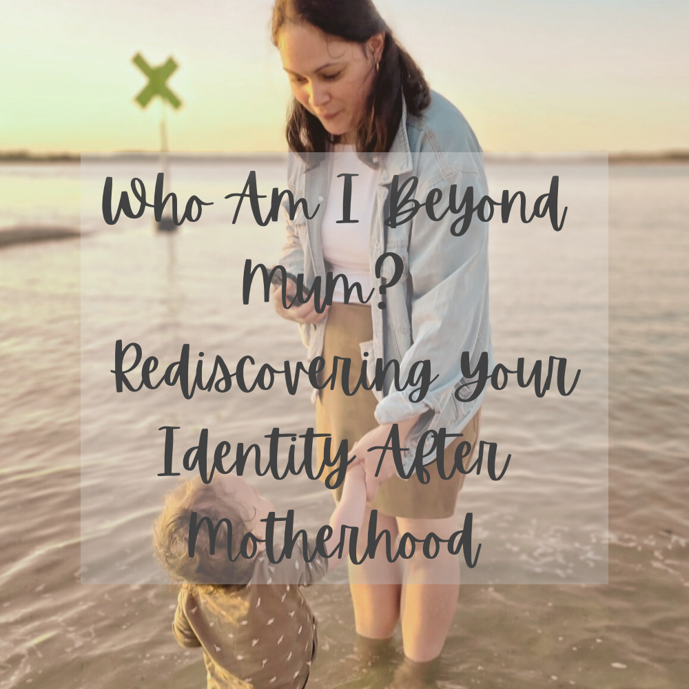 Who Am I Beyond Mum? — Rediscovering Your Identity After Motherhood ...